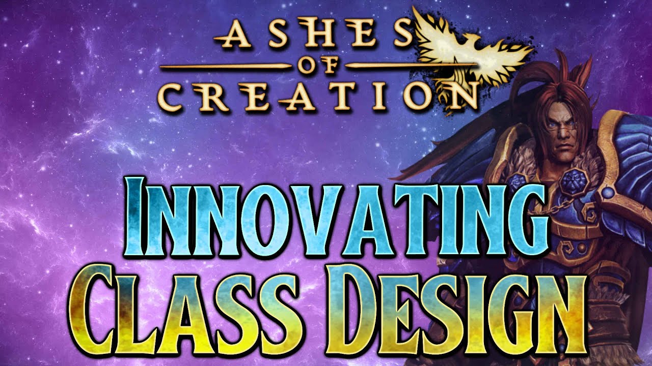 Ashes of Creation Innovating on CLASS DESIGN In the Most FUN Ways ...