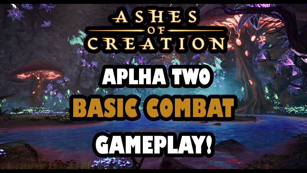 Ashes Of Creation | Alpha Two New Basic Attack Gameplay - Ashes of Creation videos