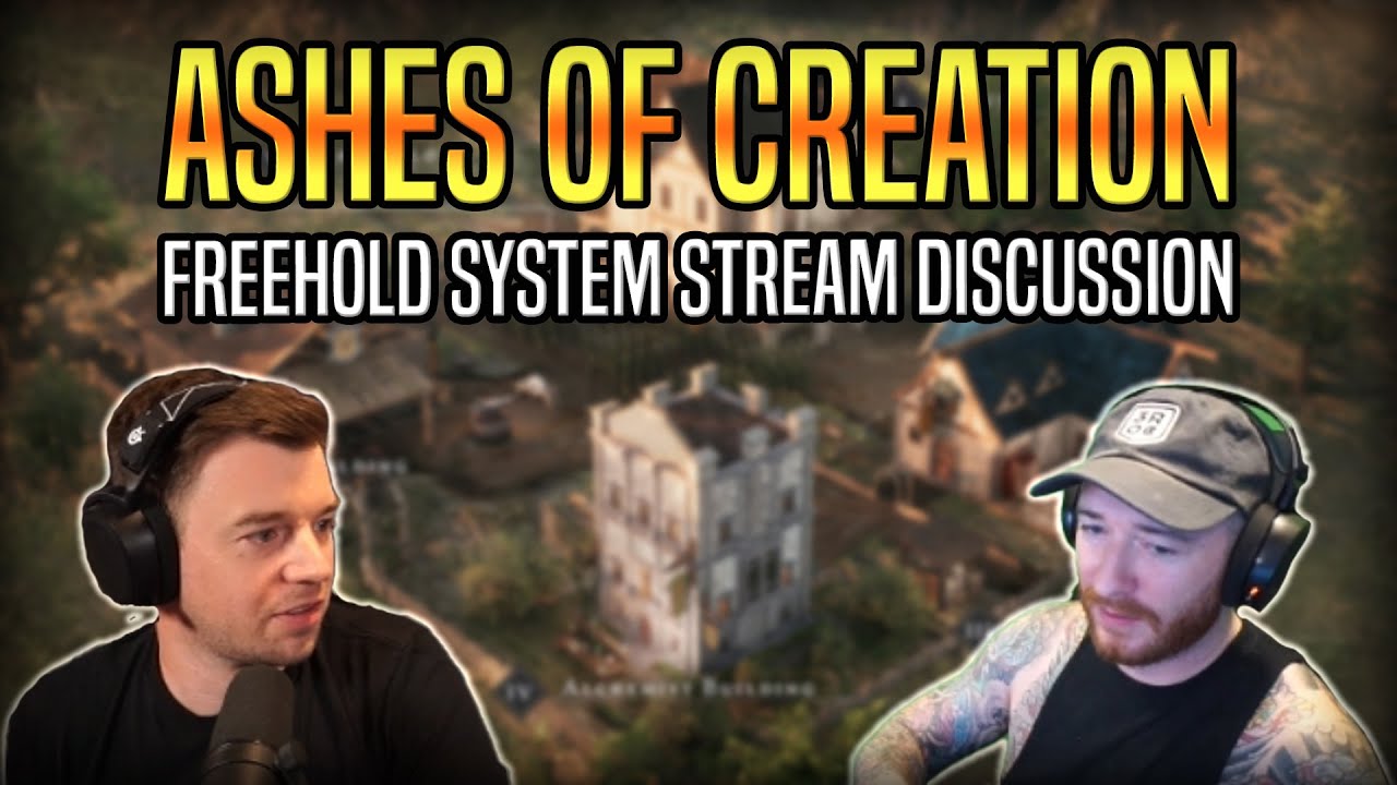 @Bludborn and @trainsworth Discuss the Ashes of Creation Freehold ...