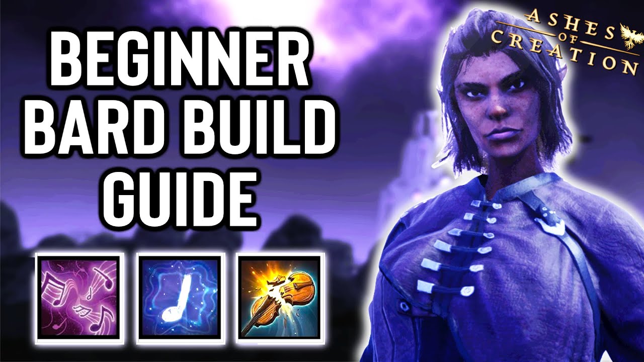 Ashes of Creation Alpha 2: Beginner Bard Build Guide for New Players ... Ashes of Creation Alpha 2: Beginner Bard Build Guide for New Players ...