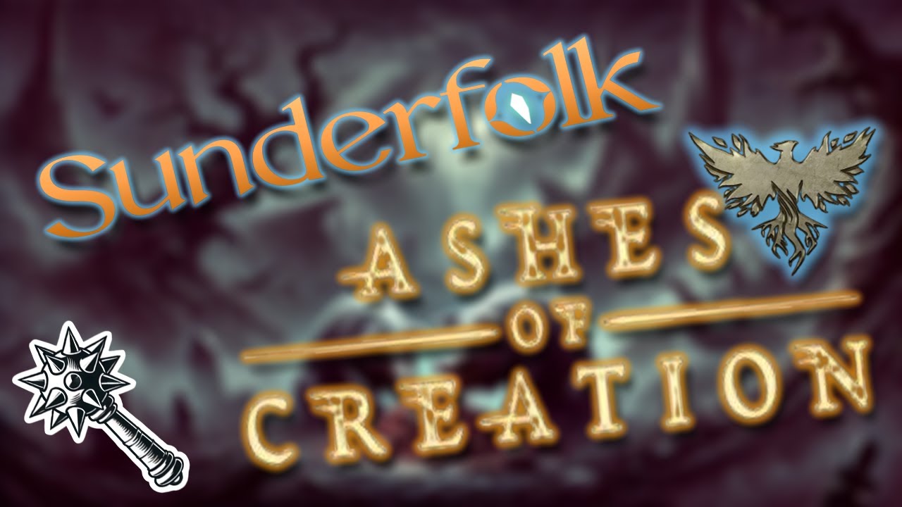 What is "Sunderfolk" and "Ashes of Creation"? - Ashes of Creation videos